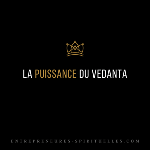 La puissance du Vedanta | Delphine Debauve
